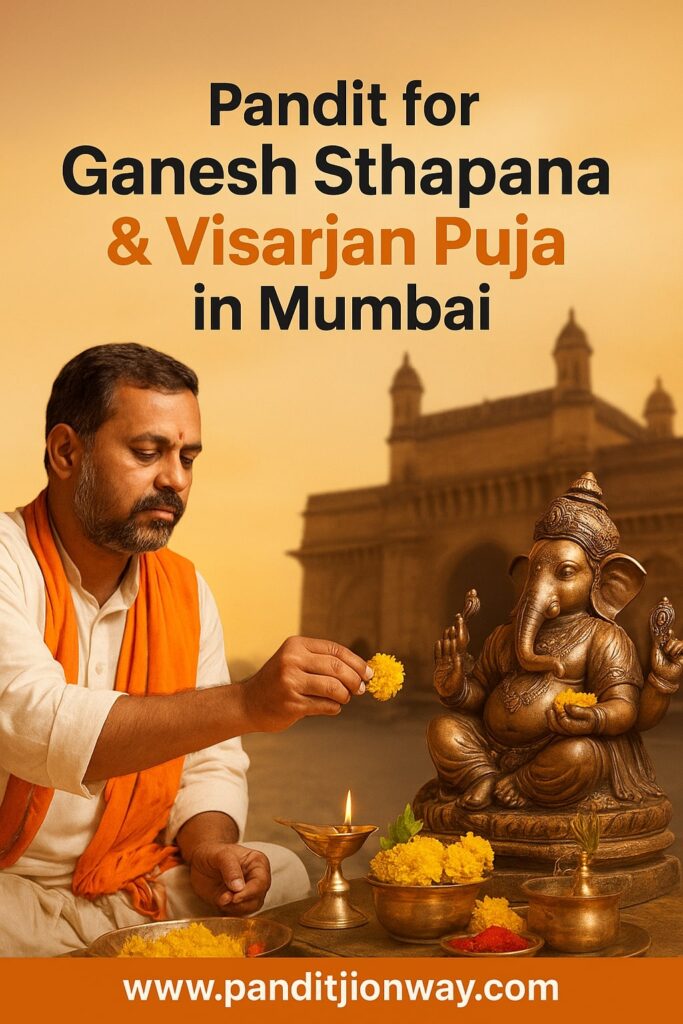 Pandit for Ganesh sthapana and Visarjan Puja In Mumbai