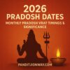 2026 Pradosh Vrat Dates: Monthly Pradosh Vrat Timings & Significance