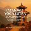 Patanjali Yoga Sutra Samadhi Pada (Chapter 1) | Complete Verse-by-Verse